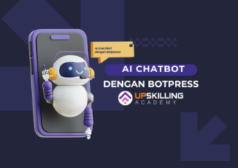 Belajar Membangun AI Chatbot dengan BotPress: Panduan Lengkap – Upskilling Academy