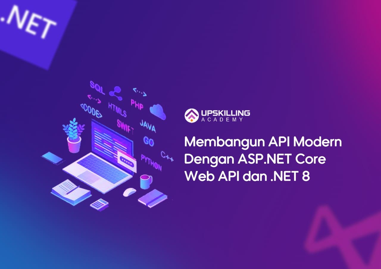Membangun Api Modern Dengan Aspnet Core Web Api Dan Net 8