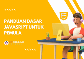 Panduan Dasar Javascript untuk Pemula – Upskilling Academy