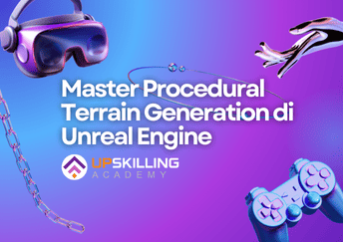 Master Procedural Terrain Generation di Unreal Engine – Upskilling Academy