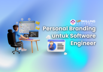 Personal Branding untuk Software Engineer – Upskilling Academy