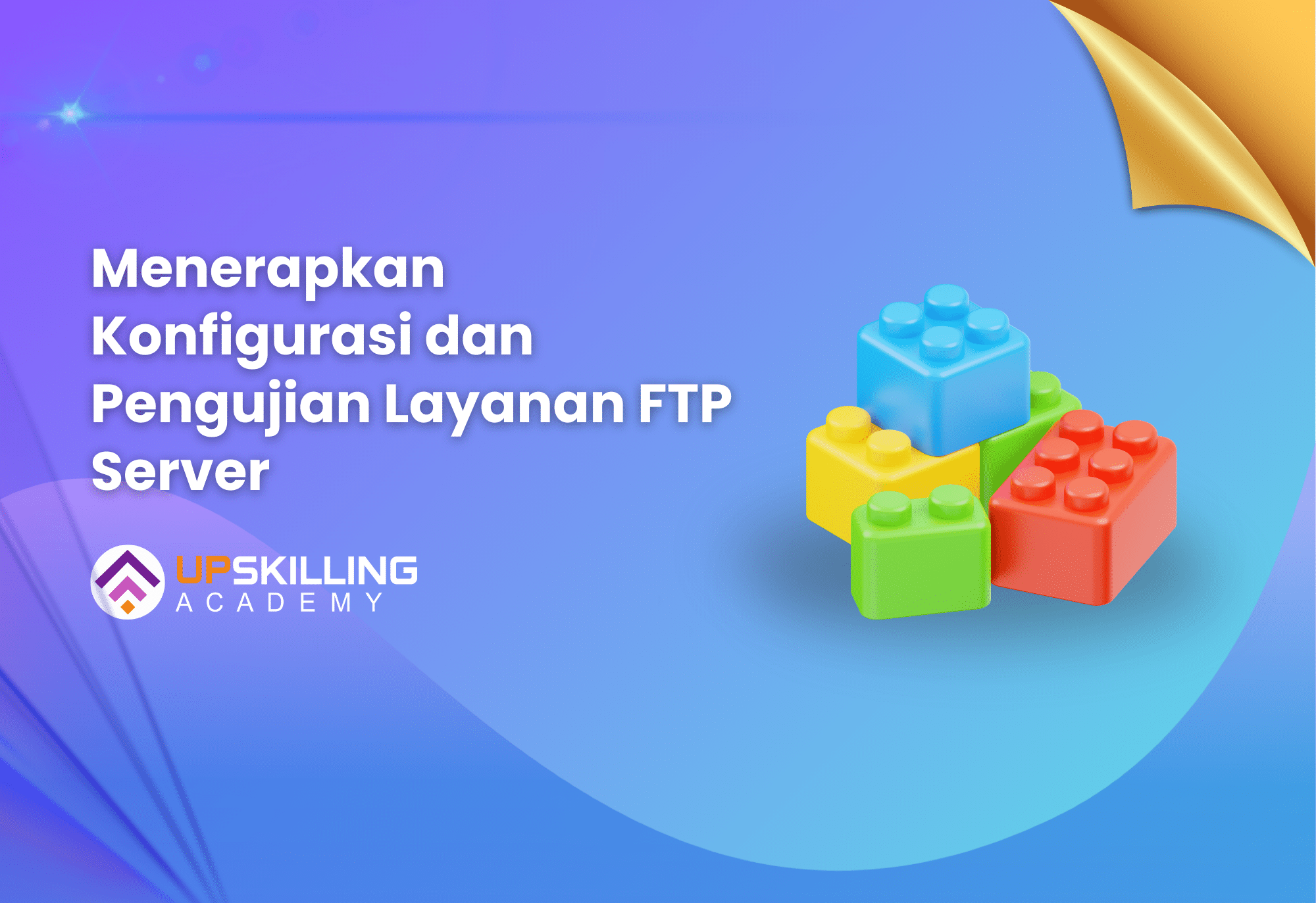Menerapkan Konfigurasi dan Pengujian Layanan FTP Server – Upskilling ...