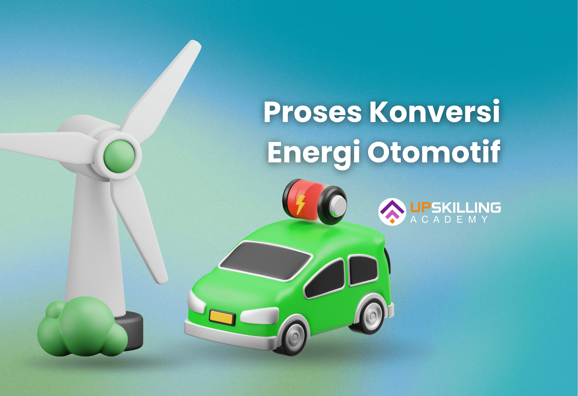 Proses Konversi Energi Otomotif – Upskilling Academy