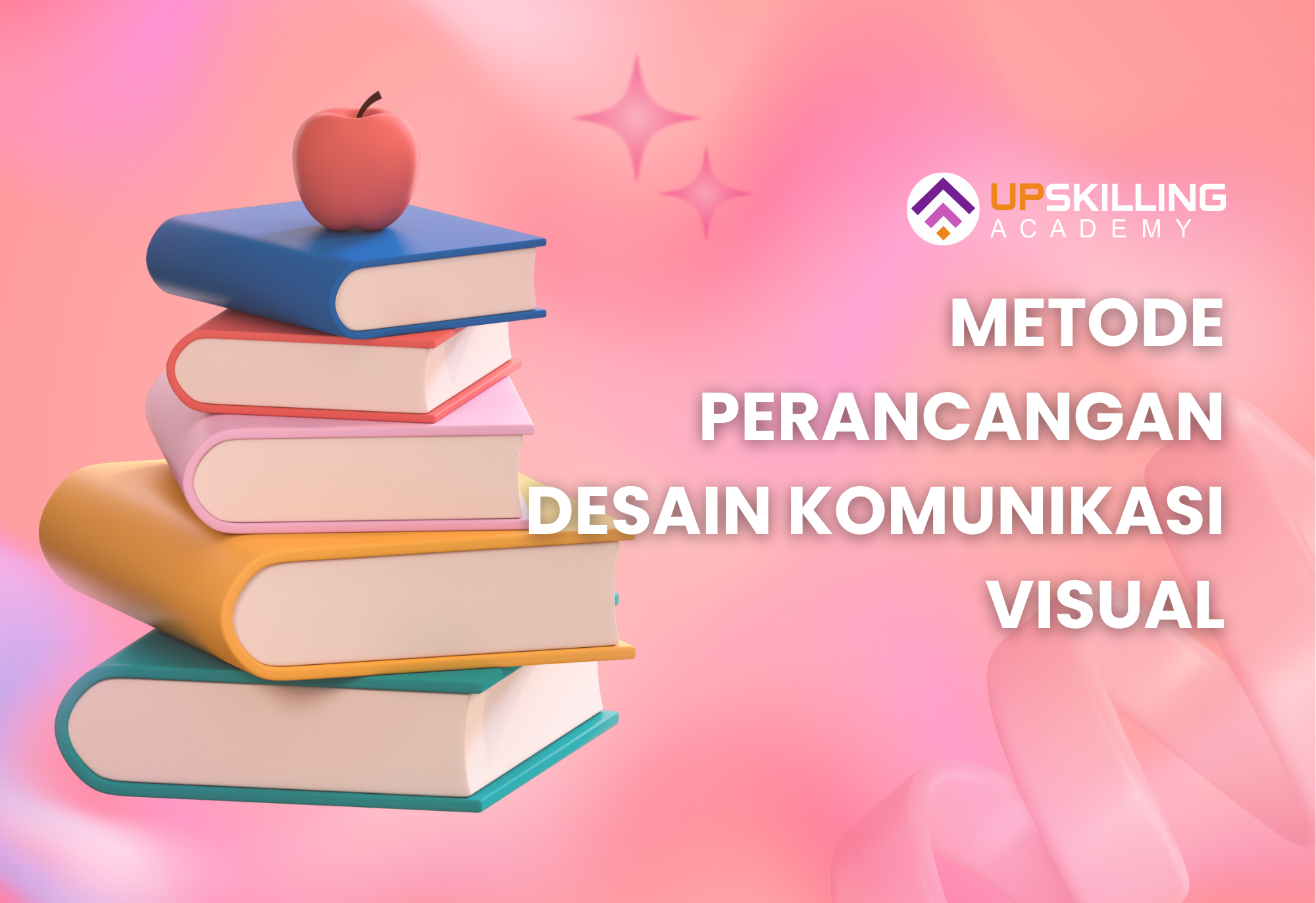 METODE PERANCANGAN DESAIN KOMUNIKASI VISUAL – Upskilling Academy